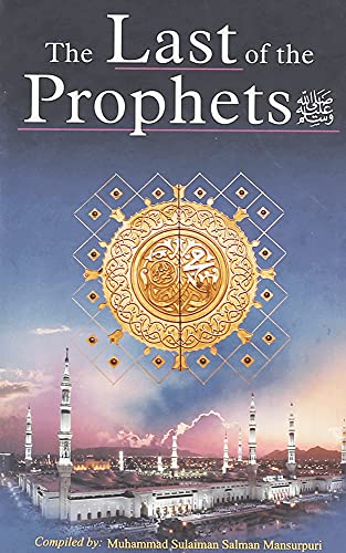 THE LAST OF THE PROPHETS – Darussalam Publishers