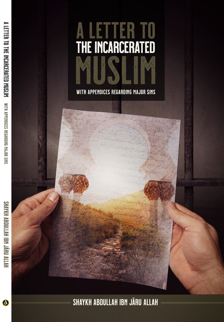 A LETTER TO THE INCARCERATED MUSLIM – Darussalam Publishers