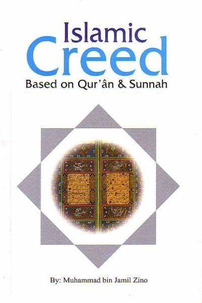 ISLAMIC CREED BASED ON QURAN AND SUNNAH BY SHAYKH JAMIL ZINO ...